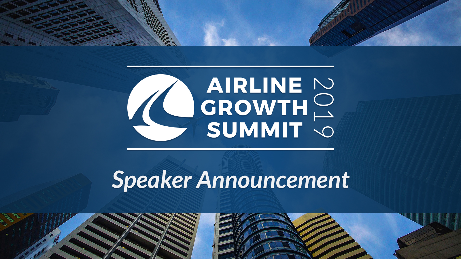 Airline Growth Summit 2019: Keynote & Guest Speaker Announcement